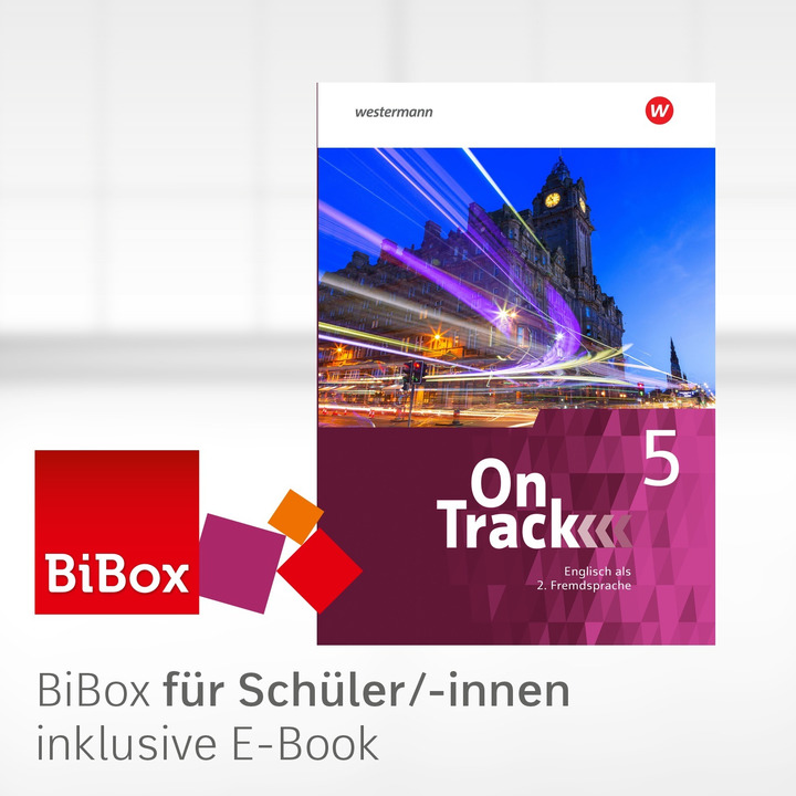 On Track - Englisch als 2. Fremdsprache an Gymnasien - BiBox - Das digitale Unterrichtssystem 5 ...