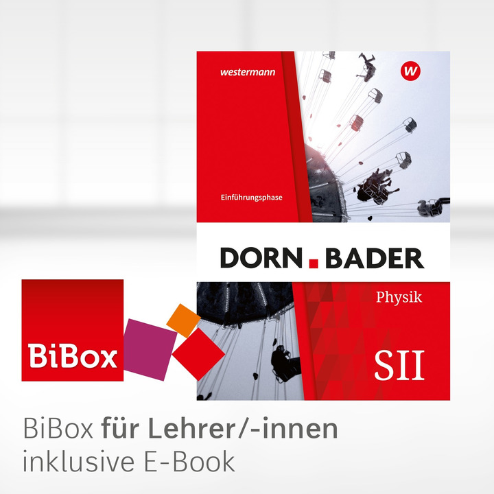 Dorn / Bader Physik SII - Allgemeine Ausgabe 2023 - BiBox - Das digitale Unterrichtssystem ...