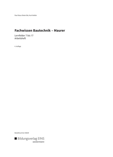 Fachwissen Bautechnik - Maurer - Lernfelder 7-17 - Arbeitsheft - 4. Auflage 2019 – Westermann