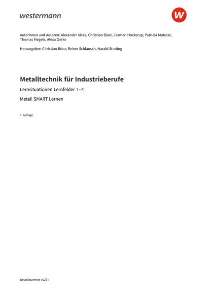 Metalltechnik für Industrieberufe - Lernsituationen Lernfelder 1-4 Lösungen - Metall SMART ...