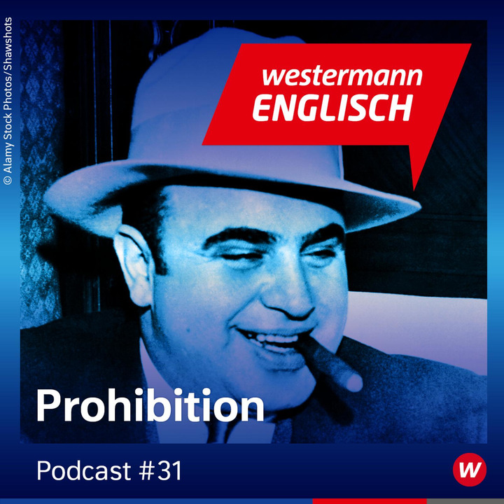 Prohibition - Westermann Englisch Podcast - Episode 31 – Westermann
