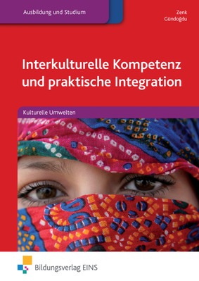 Interkulturelle Kompetenz und praktische Integration - Kulturelle ...