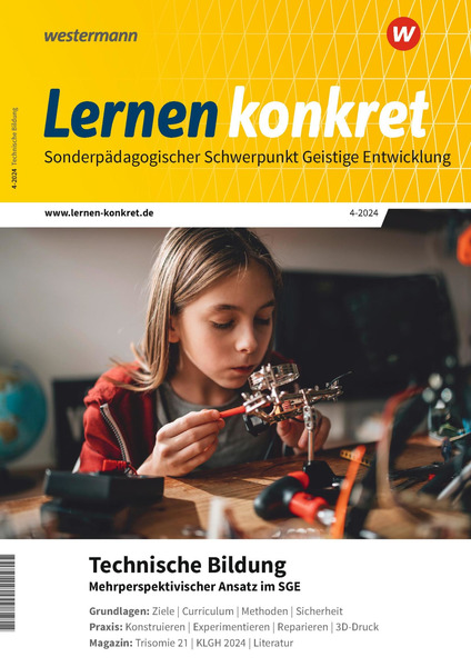 Lernen konkret - Technische Bildung – Mehrperspektivischer Ansatz im SGE - Ausgabe 4/2024 ...