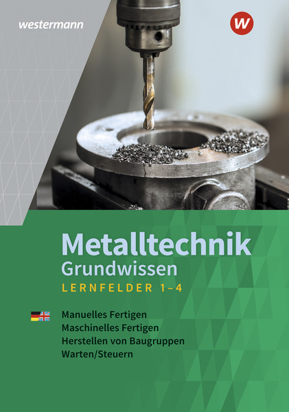 Metalltechnik Grundwissen - Lernfelder 1-4 - Schulbuch - 6. Auflage 2023 – Westermann
