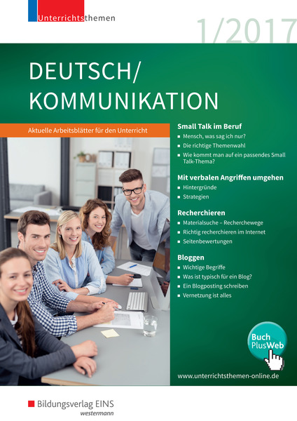 unterrichtsthemen Deutsch/Kommunikation - Arbeitsblätter für Ihren Unterricht - Ausgabe 1/2017 ...