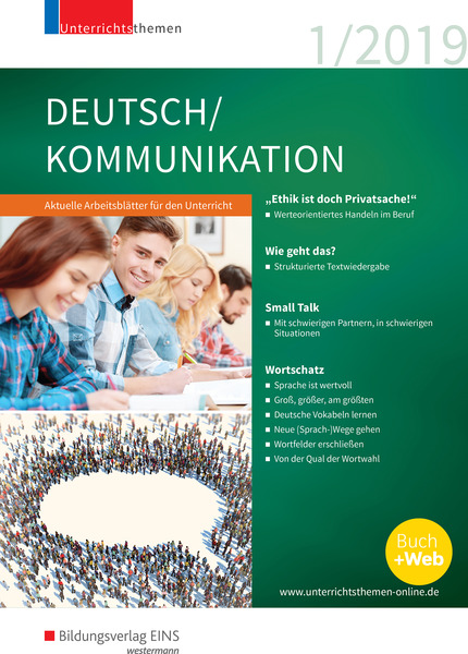 unterrichtsthemen Deutsch/Kommunikation - Arbeitsblätter für Ihren Unterricht - Ausgabe 1/2019 ...