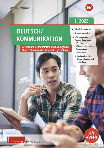 unterrichtsthemen Deutsch/Kommunikation - Arbeitsblätter für Ihren Unterricht - Ausgabe 1/2022 ...