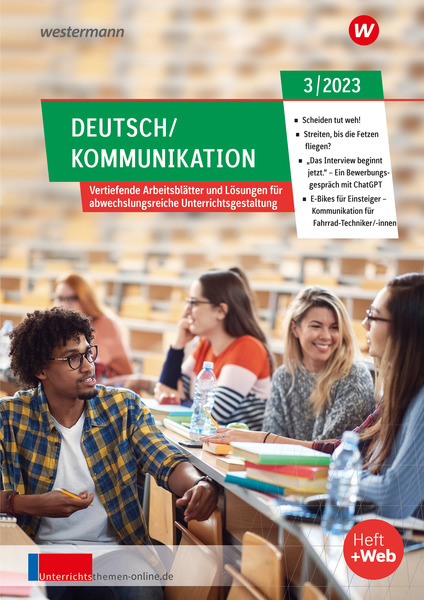 Unterrichtsthemen Deutsch/Kommunikation - Arbeitsblätter für Ihren Unterricht - Ausgabe 3/2023 ...