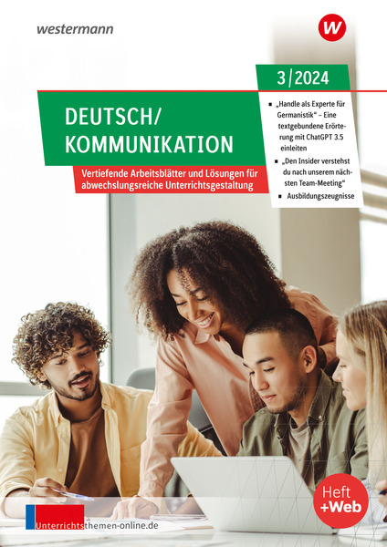 Unterrichtsthemen Deutsch/Kommunikation - Arbeitsblätter für Ihren Unterricht - Ausgabe 3/2024 ...