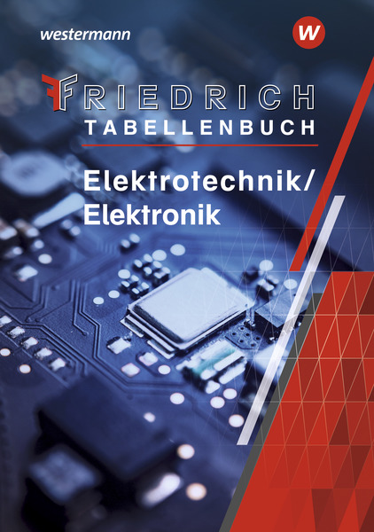 Friedrich - Tabellenbuch - Elektrotechnik / Elektronik - Tabellenbuch - 11. Auflage 2023 ...
