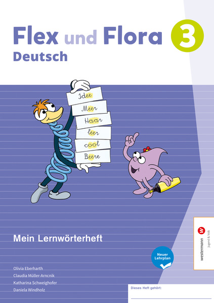 Flex und Flora 3 - Mein Lernwörterheft, neuer Lehrplan – Westermann