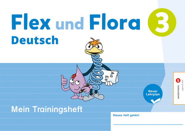 Flex und Flora 3 - Mein Trainingsheft, neuer Lehrplan – Westermann
