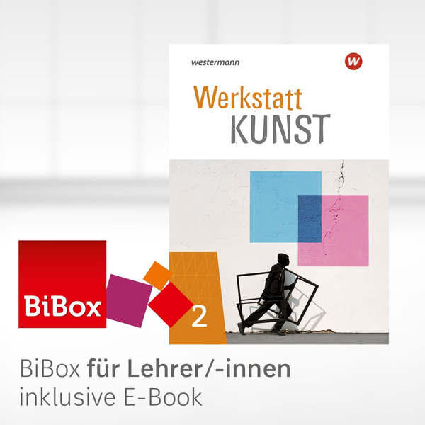 Werkstatt Kunst - Ausgabe 2020 - BiBox - Das digitale Unterrichtssystem 2 - Einzellizenz für ...