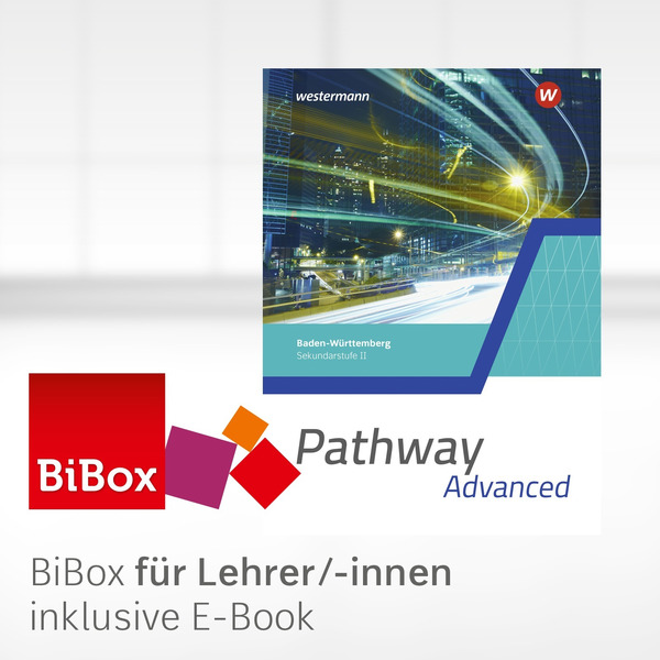Pathway Advanced - Kursstufe - Ausgabe Baden-Württemberg 2025 - BiBox ...