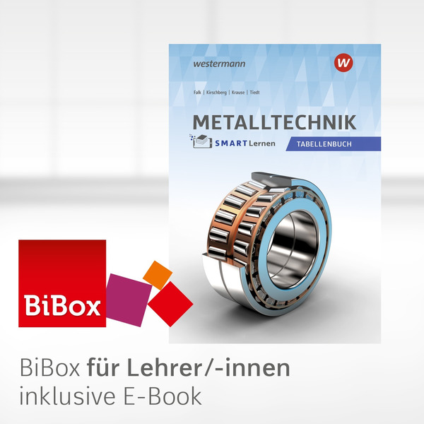 Metalltechnik - Tabellenbuch - Metall SMART Lernen - BiBox - Das digitale Unterrichtssystem ...