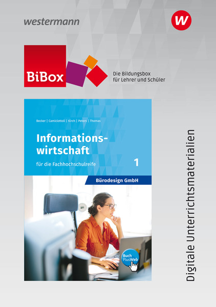 Bürodesign GmbH - Informationswirtschaft für die Fachhochschulreife - BiBox - Das digitale ...