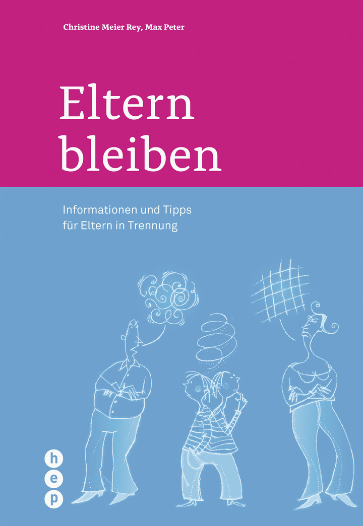 Eltern bleiben - Informationen und Tipps für Eltern in Trennung ...