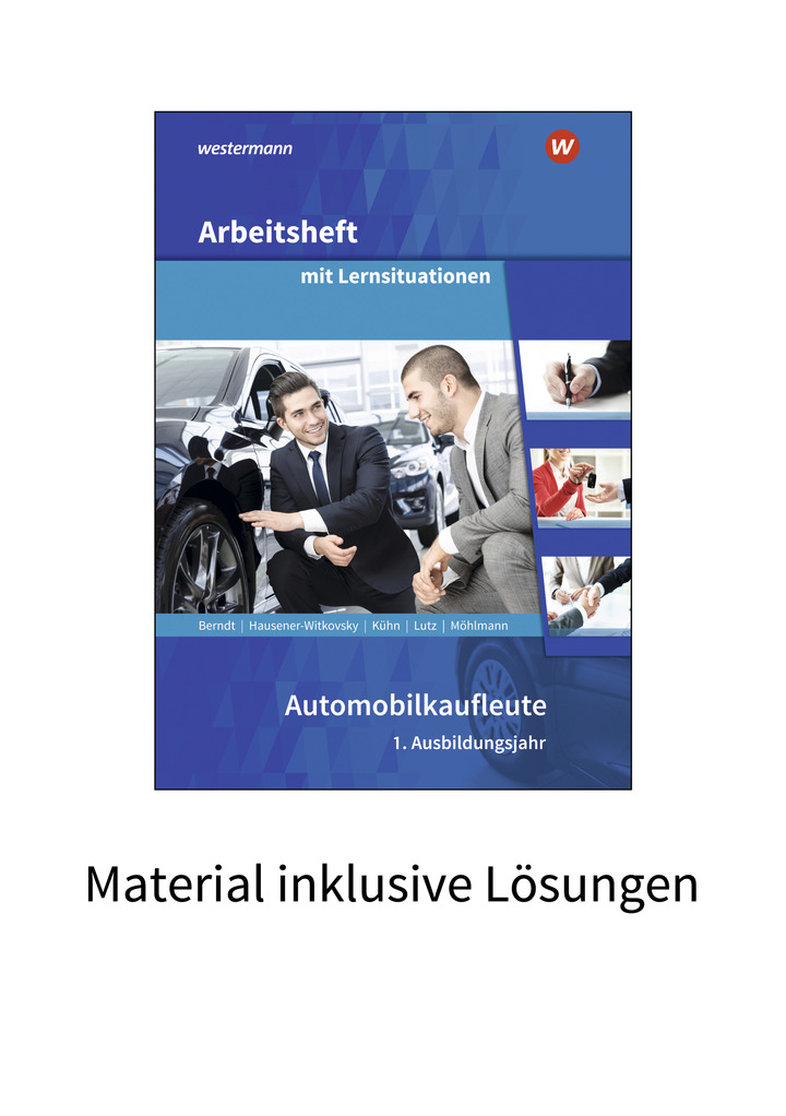 Automobilkaufleute - 1. Ausbildungsjahr - Material inklusive Lösungen ...