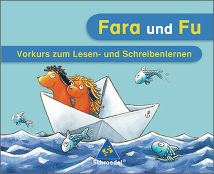 Fara und Fu - Ausgabe 2007 - Vorkurs zum Lesen und Schreiben: Schroedel ...